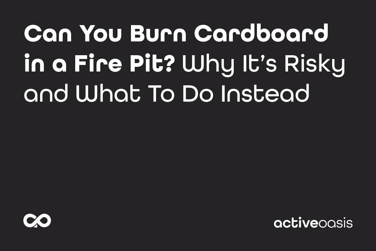 Can You Burn Cardboard in a Fire Pit? The Risks and What to Do Instead ...